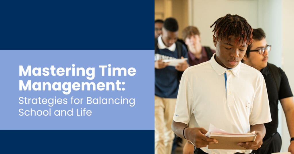 Time Management Tips for High School Success | Benedictine HS